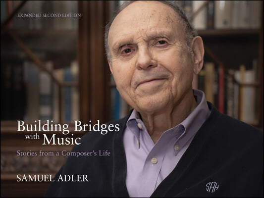 Building Bridges with Music: Stories from a Composer's Life - 예스24