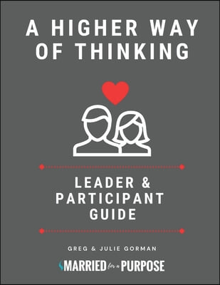 A Higher Way of Thinking: Leader and Participant Guide - 예스24