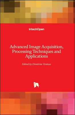 Advanced Image Acquisition, Processing Techniques and Applications - 예스24