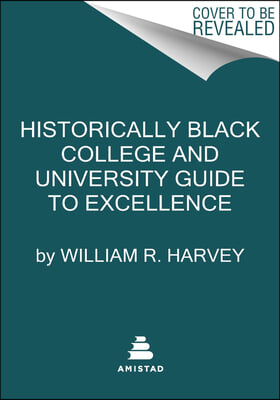 Historically Black Colleges and Universities' Guide to Excellence - 예스24