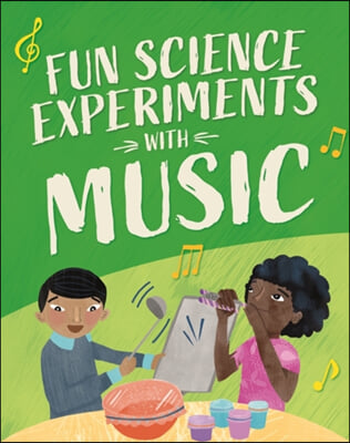 Fun Science: Experiments with Music - 예스24