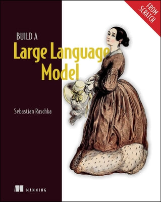 Build a Large Language Model (from Scratch) - 예스24