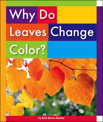 Why Do Leaves Change Color? - 예스24