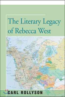 The Literary Legacy of Rebecca West - 예스24