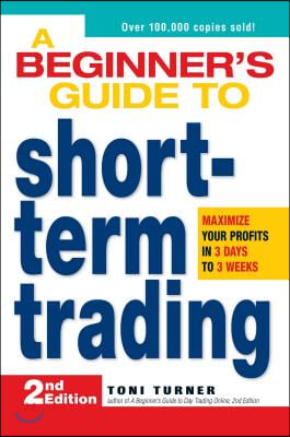 A Beginner's Guide to Short-Term Trading: Maximize Your Profits in 3 ...