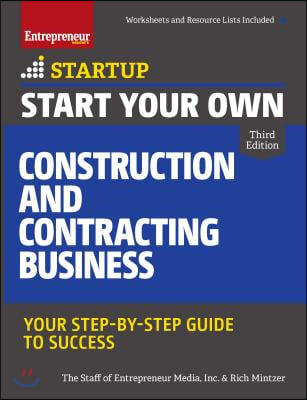 Start Your Own Construction and Contracting Business: Your Step-by-Step ...