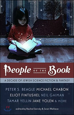 People of the Book: A Decade of Jewish Science Fiction & Fantasy - 예스24