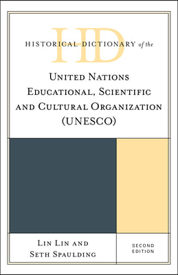 Historical Dictionary of the United Nations Educational, Scientific and ...
