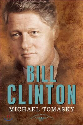Bill Clinton: The American Presidents Series: The 42nd President, 1993 ...