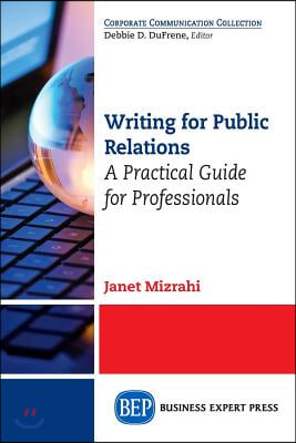 Writing for Public Relations: A Practical Guide for Professionals - YES24