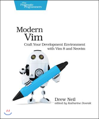 Modern VIM: Craft Your Development Environment with VIM 8 and Neovim - 예스24