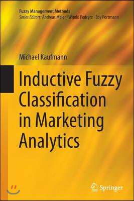 Inductive Fuzzy Classification in Marketing Analytics - 예스24