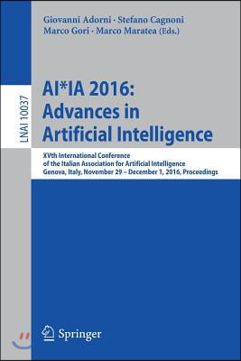 Ai*ia 2016 Advances in Artificial Intelligence: Xvth International ...