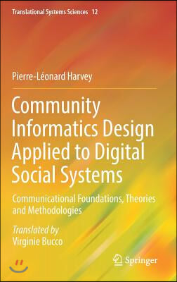 Community Informatics Design Applied to Digital Social Systems ...