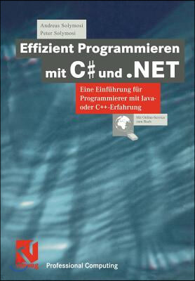 Effizient Programmieren Mit C# Und .Net: Eine Einfuhrung Fur ...