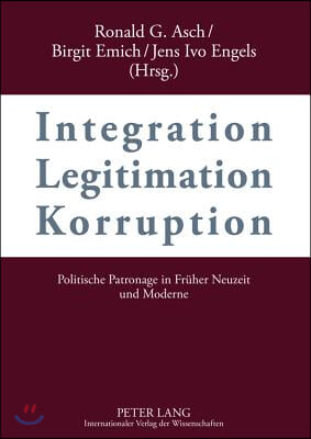 Integration - Legitimation - Korruption- Integration - Legitimation ...