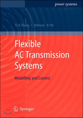 Flexible AC Transmission Systems: Modelling and Control - 예스24