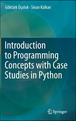 Introduction to Programming Concepts with Case Studies in Python - 예스24