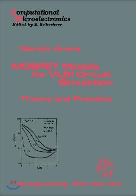 Mosfet Models for VLSI Circuit Simulation: Theory and Practice - 예스24