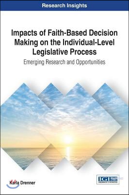 Impacts of Faith-Based Decision Making on the Individual-Level ...
