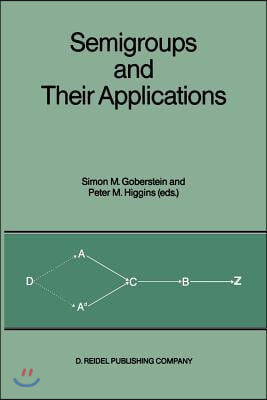 Semigroups and Their Applications: Proceedings of the International ...