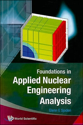 Foundations in Applied Nuclear Engineering Analysis - 예스24