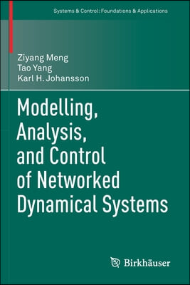 Modelling, Analysis, and Control of Networked Dynamical Systems - 예스24