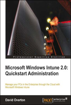 [전자책] Microsoft Windows Intune: Quickstart Administration - 예스24