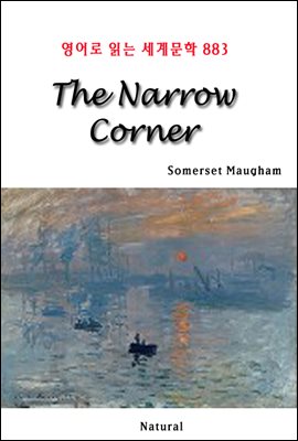 [전자책]The Narrow Corner - 영어로 읽는 세계문학 883 - 예스24