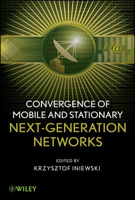 [전자책] Convergence of Mobile and Stationary Next-Generation Networks - 예스24
