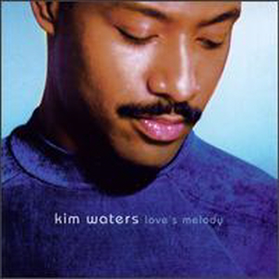 Kim Waters - Love's Melody (CD) - 예스24