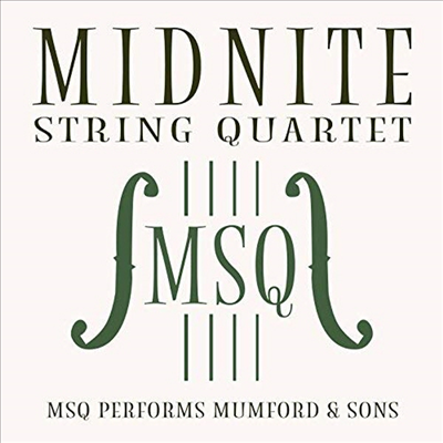 Midnite String Quartet - MSQ Performs Mumford & Sons (CD-R) - 예스24