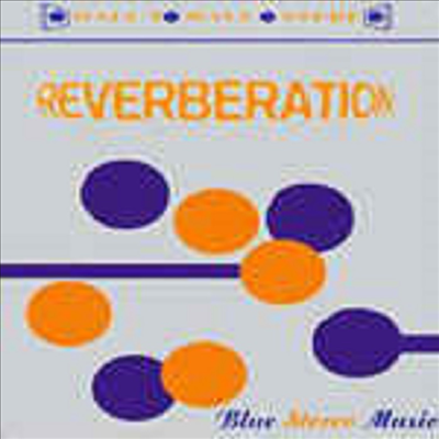Reverberation - Blue Music Stereo (CD) - 예스24