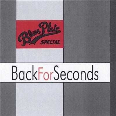 Blues Plate Special - Back For Seconds (CD) - 예스24