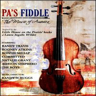 Randy Travis/Rodney Atkins/Randy Scruggs - Pa's Fiddle: The Music of ...