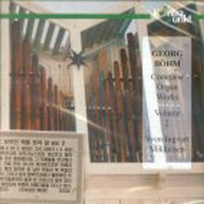 게오르그 뵘 : 오르간 작품 2집 (Georg Bohm : Complete Organ Works Vol.2)(CD) - Sven ...