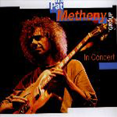 Pat Metheny - Group In Concert - 예스24