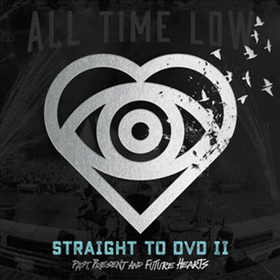 All Time Low - Straight To DVD II: Past Present & Future Hearts (Deluxe ...