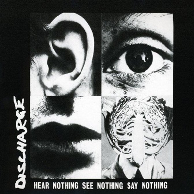 Discharge - Hear Nothing See Nothing Say Nothing (Remastered)(Digipack ...