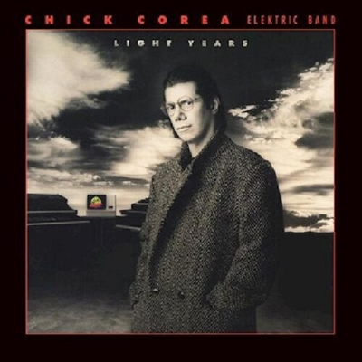 Chick Corea Elektric Band - Light Years (CD) - 예스24