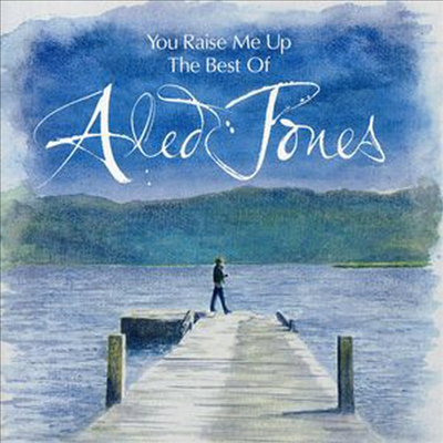 Aled Jones - You Raise Me Up: Best Of Aled Jones (CD) - 예스24