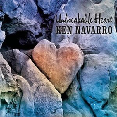 Ken Navarro - Unbreakable Heart (CD) - 예스24