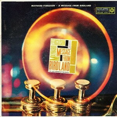 Maynard Ferguson - Message From Birdland (Ltd. Ed)(Remastered)(Bonus ...