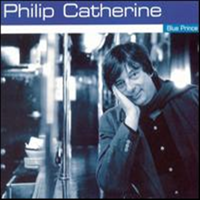 Philip Catherine - Blue Prince - 예스24