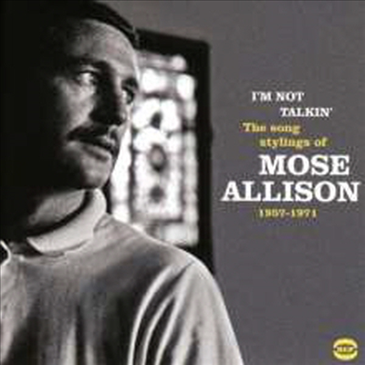 Mose Allison - Im Not Talkin': The Song Stylings Of Mose Allison (CD ...