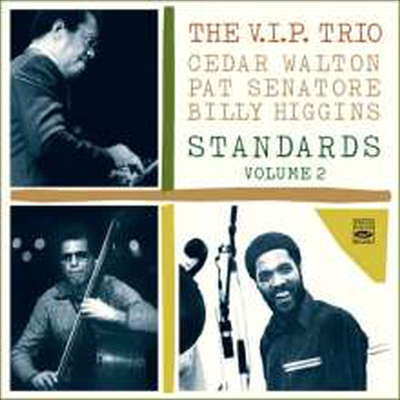 V.I.P. Trio (Cedal Walton/Pat Senatore/Billy Higgins) - Standards Vol.2 ...
