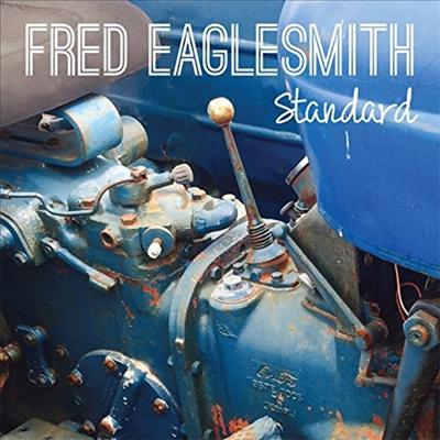 Fred Eaglesmith - Standard (Gatefold LP) - 예스24