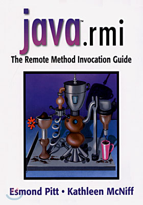 Java.Rmi : The Remote Method Invocation Guide - 예스24
