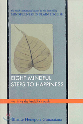 Eight Mindful Steps to Happiness - 예스24