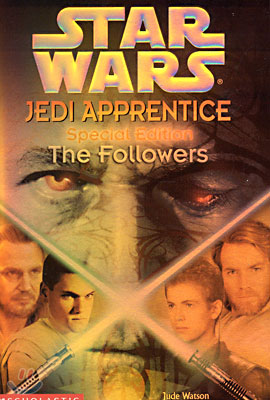 (Star Wars: Jedi Apprentice, Special Edition #2) The Followers - 예스24